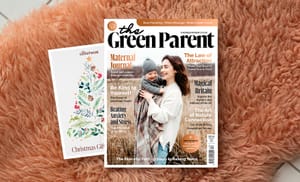 The Green Parent: The magazine for raising our kids with conscience